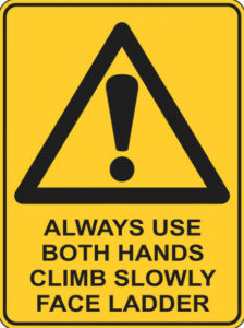 Warning Safety Sign/Stickers - Always Use Both Hands Climb Slowly Face ...